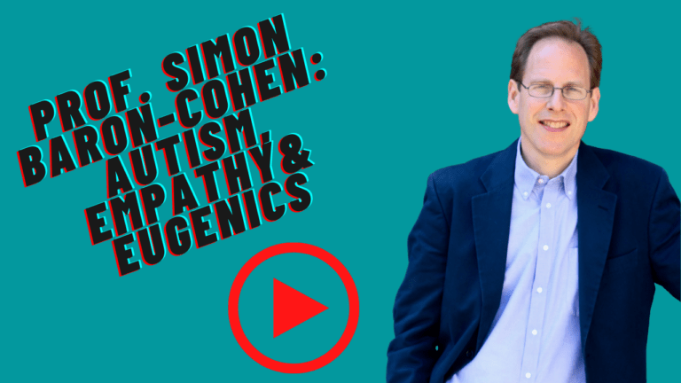 Prof. Simon Baron-Cohen: Autism, Empathy & Eugenics – AIMS Global